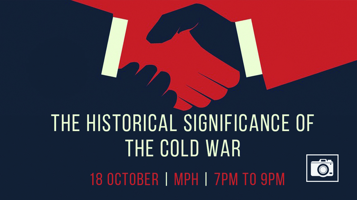 The Historical Significance of the Cold War - Tembusu College
